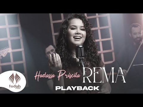 Hadassa Priscilla l Rema [Playback com Letra]
