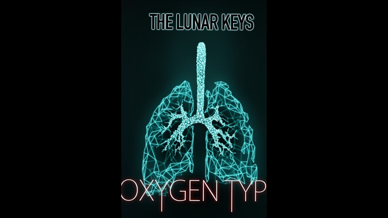 The Lunar Keys - Oxygen Type (Official Video) - YouTube