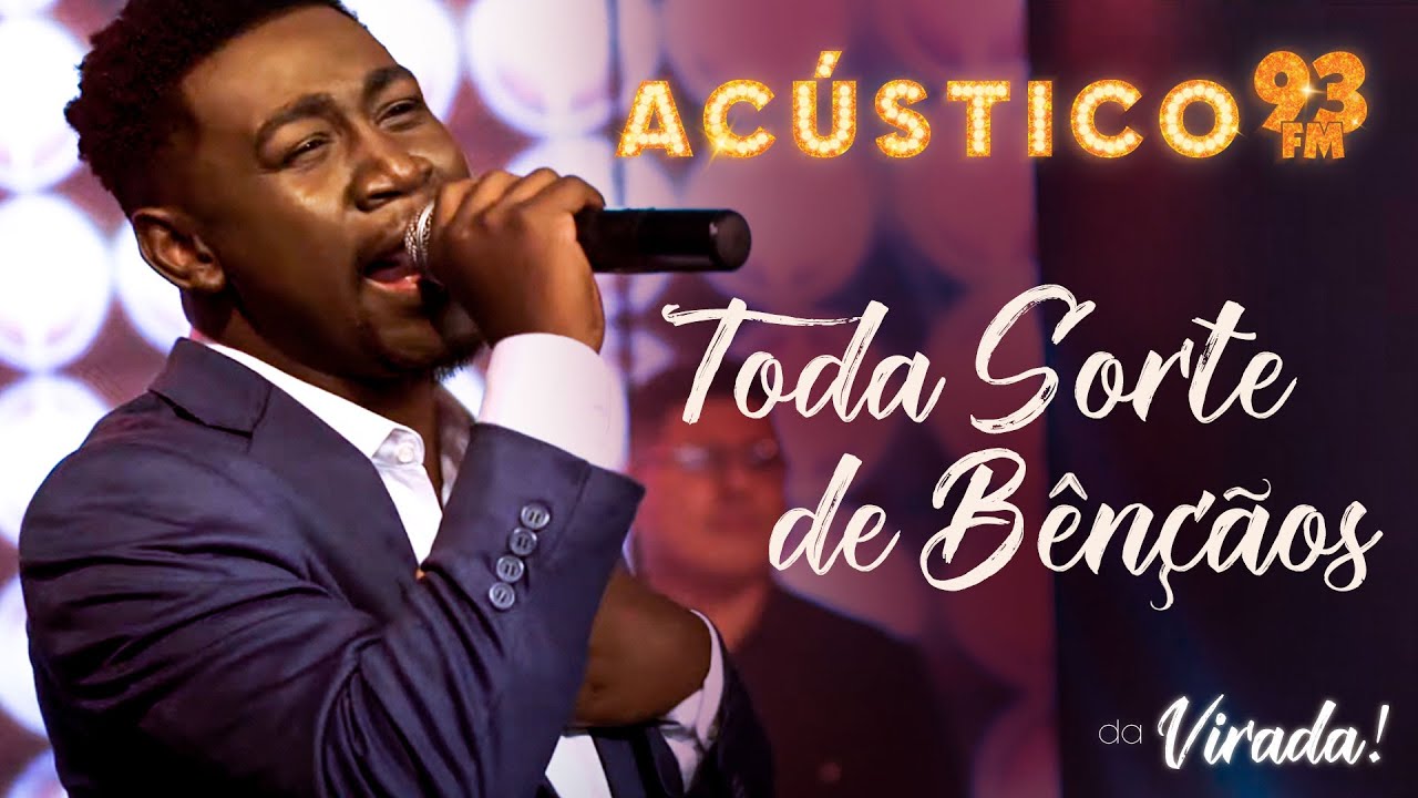 Samuel Miranda - Toda Sorte de Bênçãos - Acústico 93 da Virada - AO ...