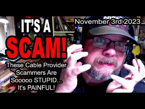 IT'S A SCAM! COMCAST SCAM! These Cable Provider Scammers Are Sooooo ...