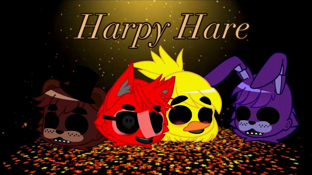 Harpy Hare 【Gacha FNaF】 - YouTube