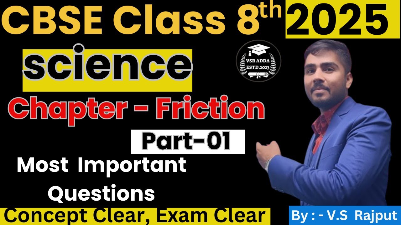 Friction Full Chapter Class 8 Science NCERTCBSE Science Class 8 Chapter ...