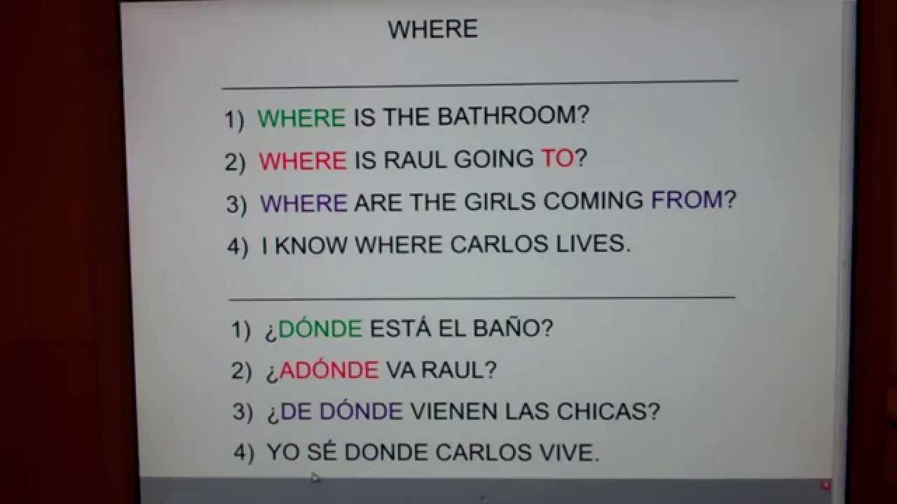 WHERE: dónde, donde, adónde, de dónde. - YouTube