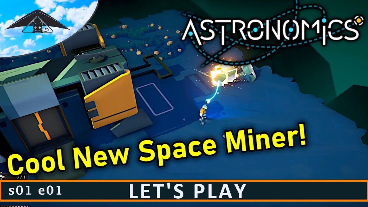Cool New Space Miner! | Astronomics s01 e01 - YouTube