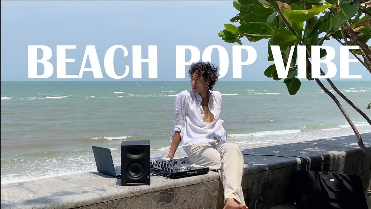 [PLAYLIST] : BEACH POP VIBE : CHILL POP MIX : EP:03 - YouTube