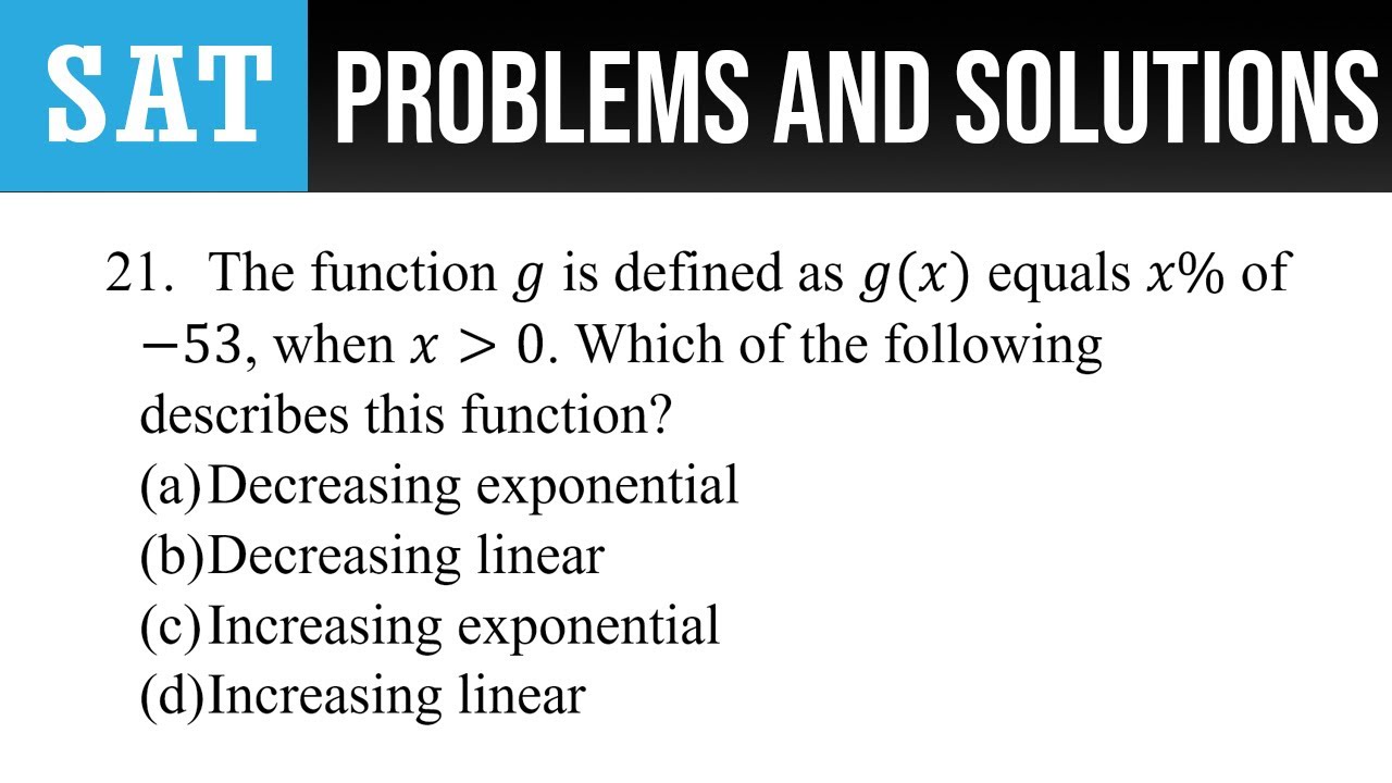 21. The function g is defined as g(x) equals x% of -53, when x⋗0. Which ...