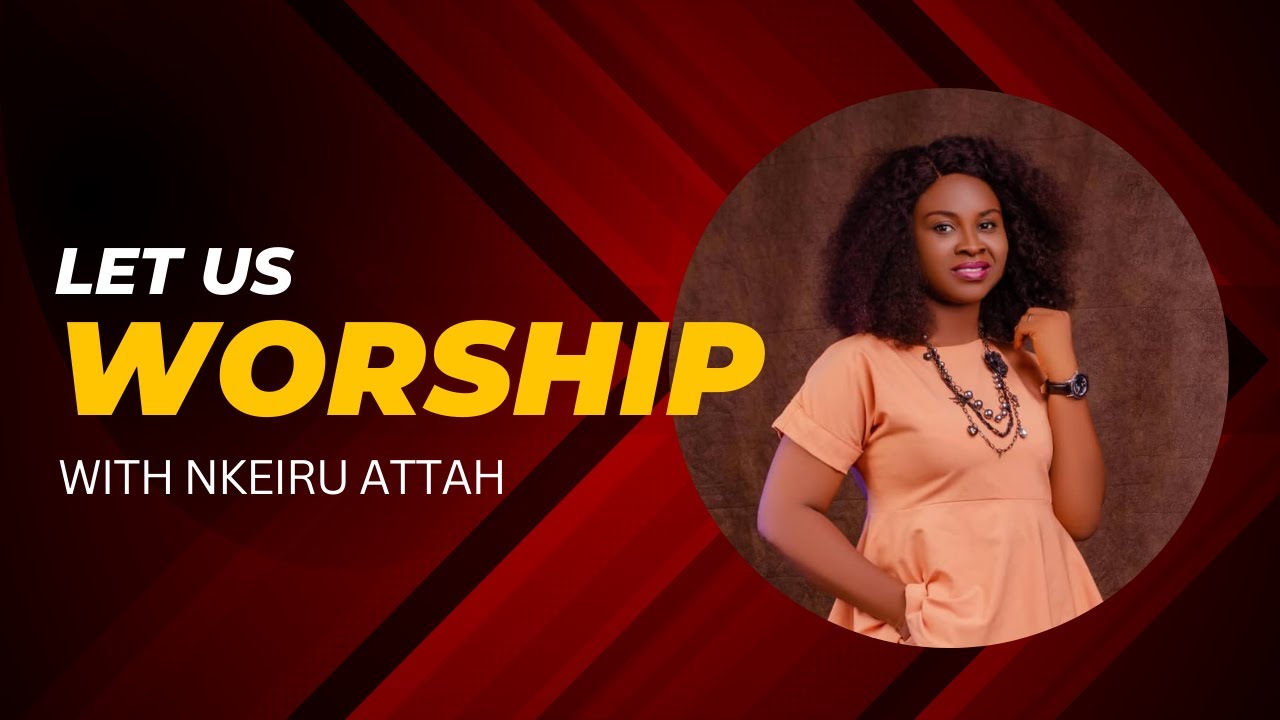 Moment of worship with Nkeiru Attah - YouTube