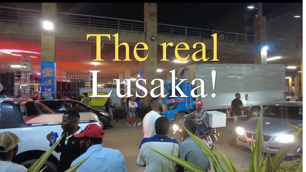 Lusaka: Real Life! - YouTube