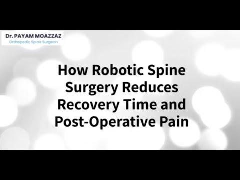 How Robotic Spine Surgery Reduces Recovery Time and Post-Operative Pain ...