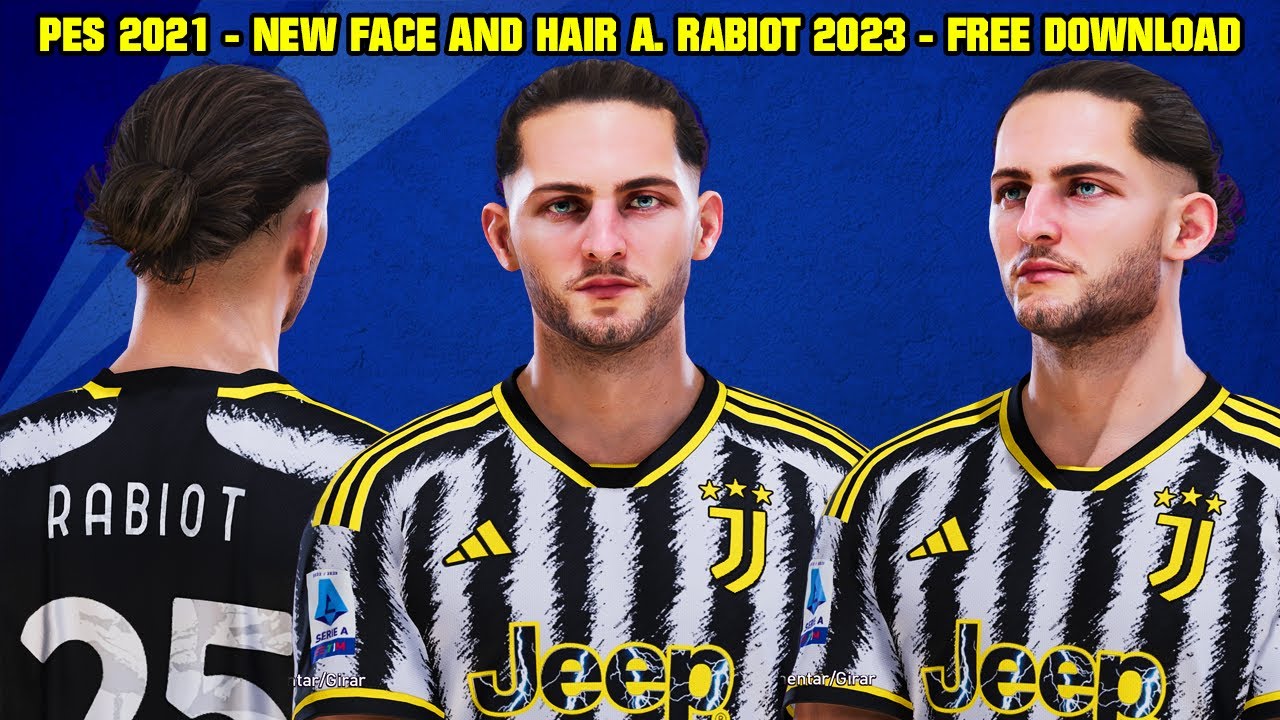 PES 2021 - NEW FACE AND HAIR A. RABIOT 2023 - 4K - YouTube