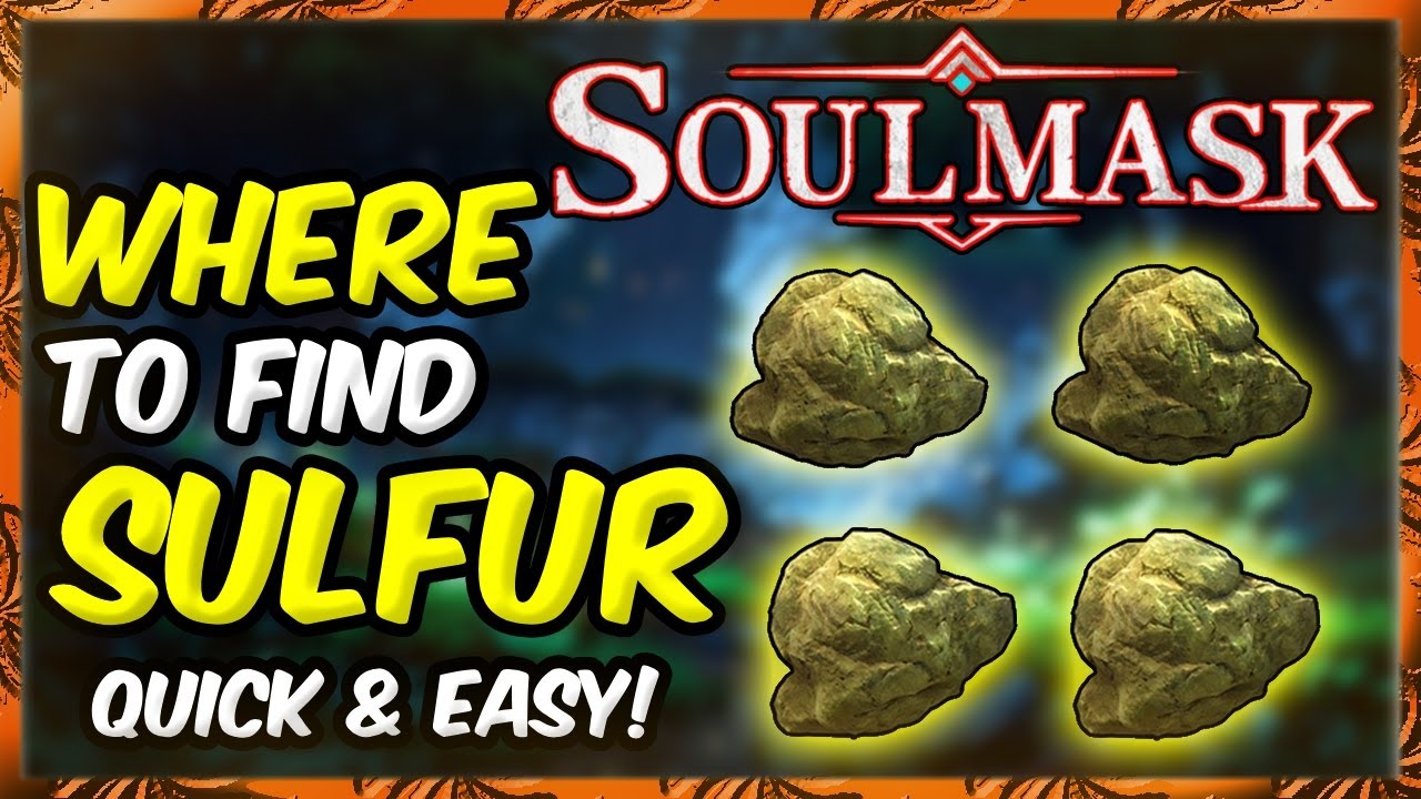 Where To Find SULFUR Location in Soulmask | Quick & Easy! - YouTube