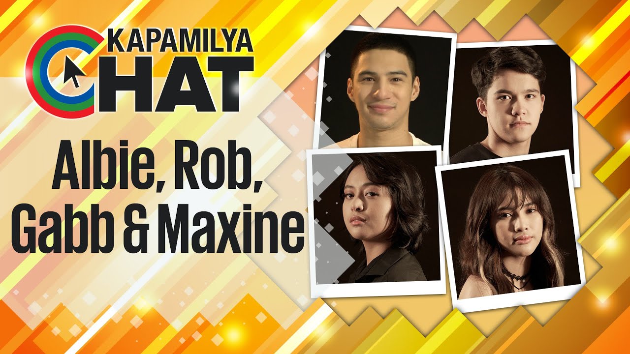 Albie, Rob, Maxine, and Gabb | Kapamilya Chat - YouTube