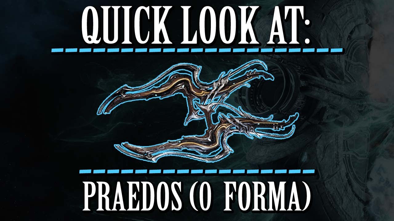 Warframe - Quick Look At: Praedos (0 forma) - YouTube