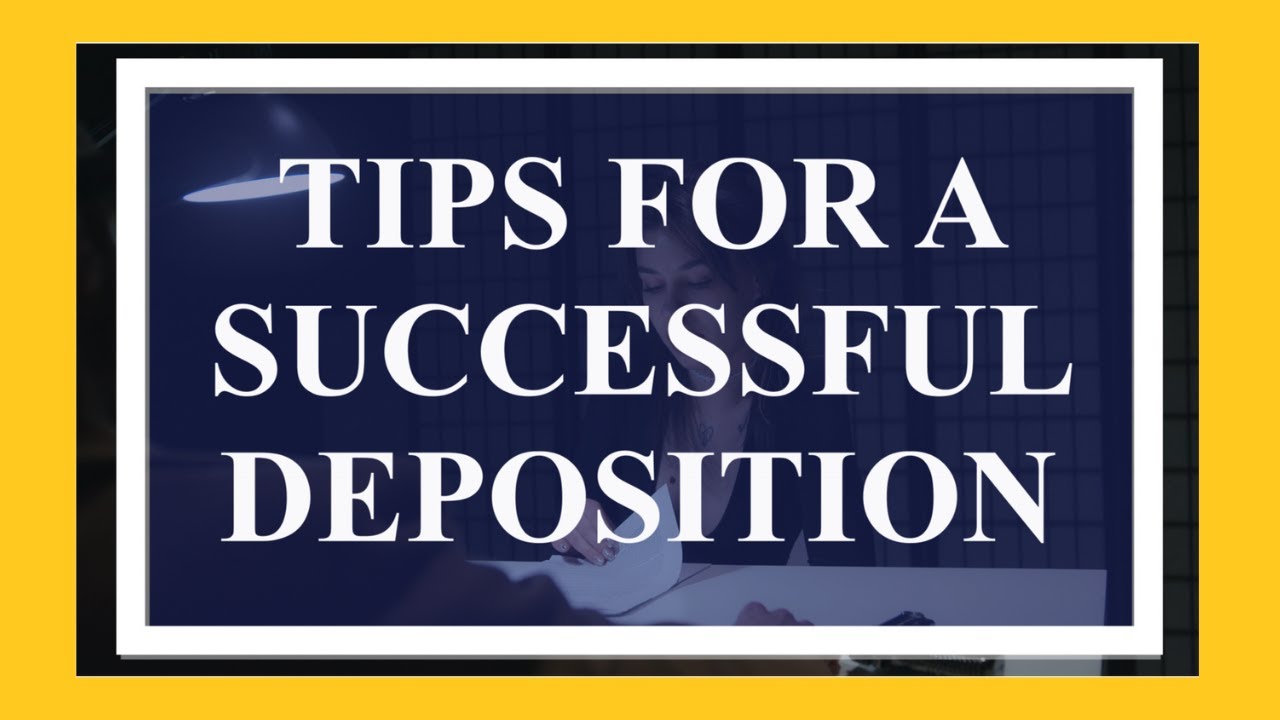 Tips for a Successful Deposition - YouTube