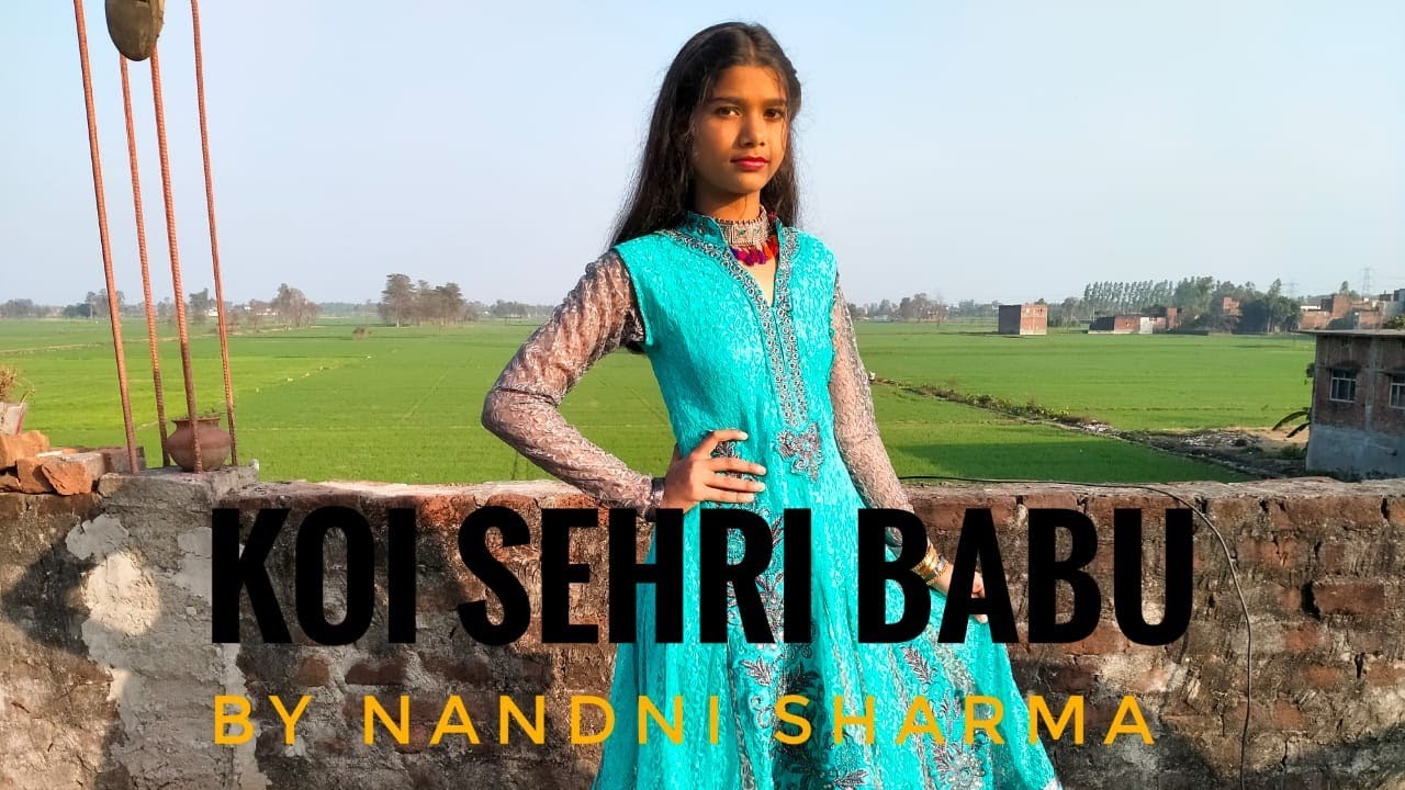 Koi Sehri Babu | Dance cover | Nandni Sharma | Trending songs - YouTube