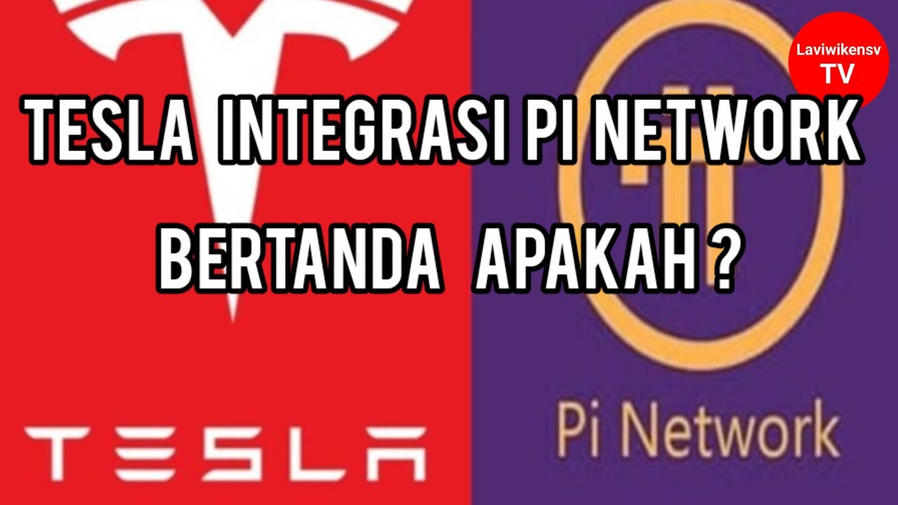 TESLA INTEGRASI PI NETWORK BERTANDA APAKAH ? - YouTube
