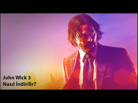 John Wick 3 Filmi Nasıl İndirilir? (Link Açıklamada) | HD