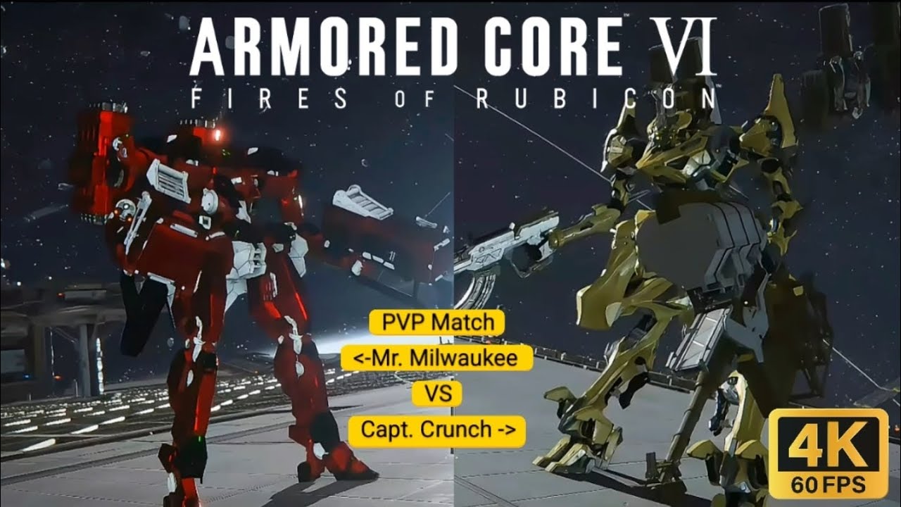 Armored Core 6. 2 round PVP Match Mr. Milwaukee VS Capt. Crunch - YouTube