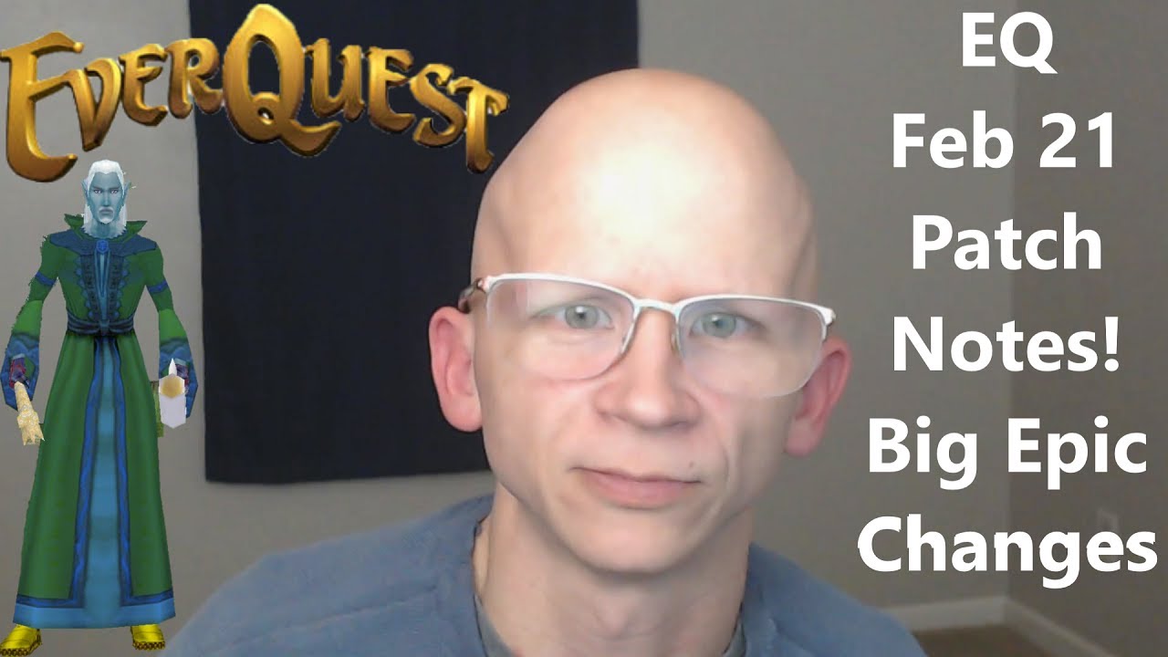 Everquest February 2021 Patch Notes Major Epic Changes! - YouTube