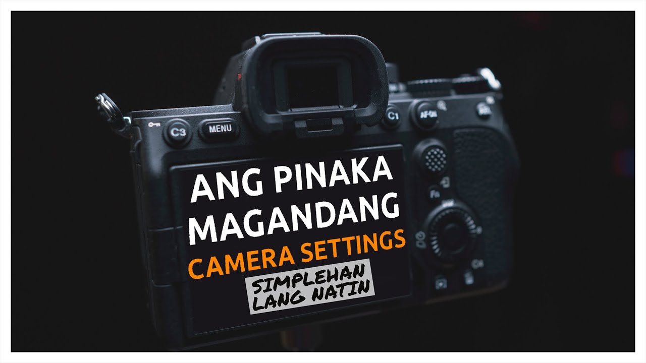 Ang PINAKA MAGANDANG SETTINGS ng CAMERA | Simplehan Lang Natin # ...