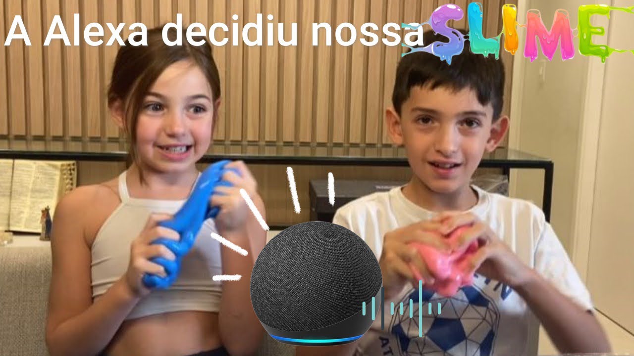 A ALEXA DECIDIU OS INGREDIENTES DA NOSSA SLIME - DESAFIO DA SLIME # ...