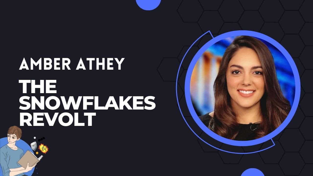 Amber Athey Breaks Down 'The Snowflakes Revolt' - YouTube