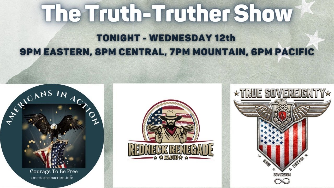 THE TRUTH-TRUTHER SHOW W/ AMERICANS IN ACTION! PART 6 - YouTube