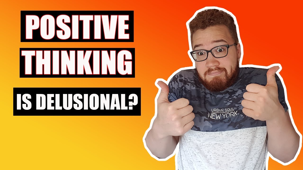 WHY POSITIVE THINKING CAN’T MAKE YOU HAPPY | Is Positive Thinking ...
