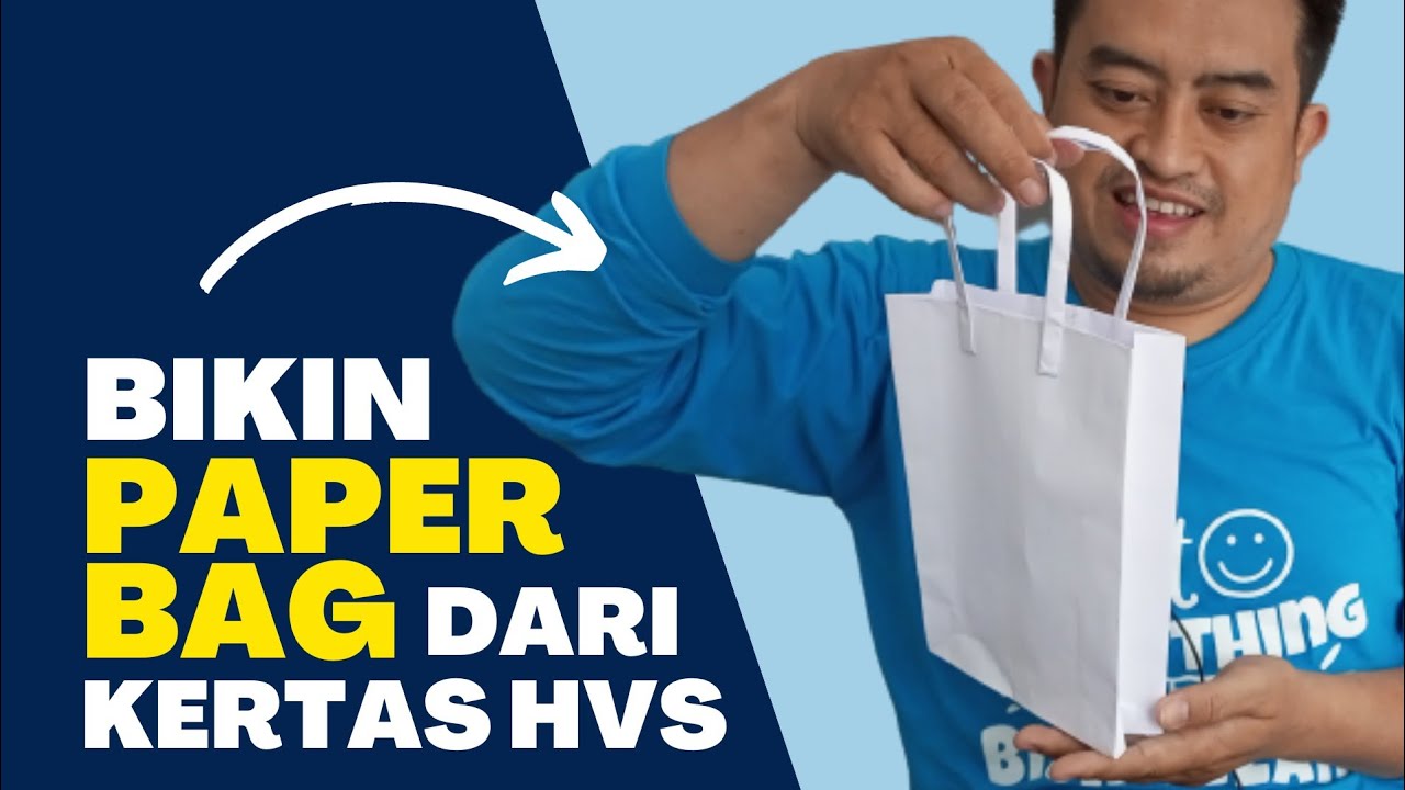 Cara Membuat Paper Bag dari Kertas HVS - YouTube