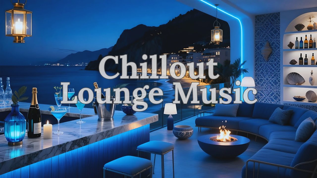 Chill Music || Lounge Deep Chillout | Relaxing Night Ocean View ...