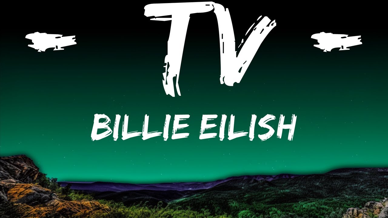Billie Eilish - TV (Lyrics) | TLP Letra - YouTube