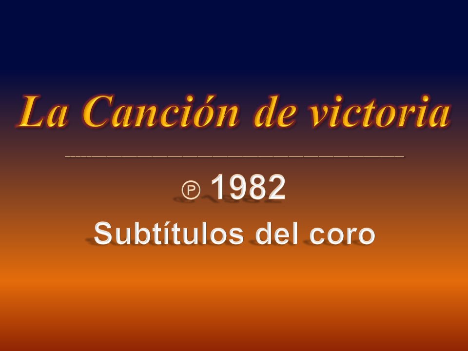 La Canción de victoria [Letra del coro] (Watchtower, 1982) - YouTube