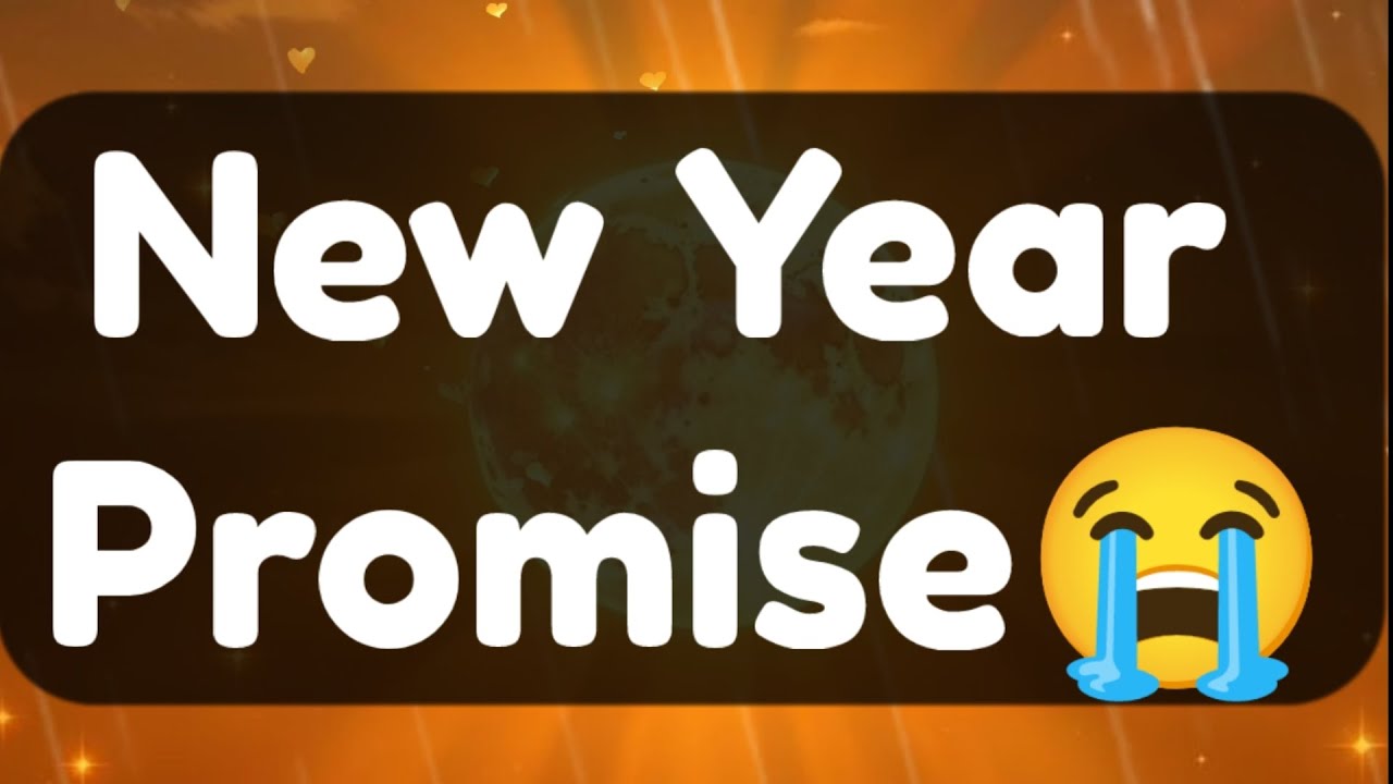 Current Thoughts And Feelings Of Your Person Love Messages New Year ...