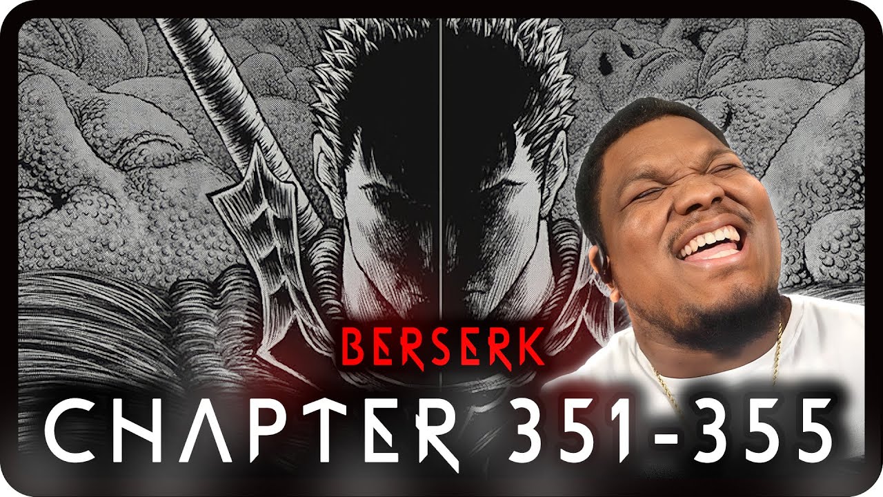 THE PAIN..WHY KENTARO! WHY! Berserk: Chapter 351 - 355 | Reaction - YouTube