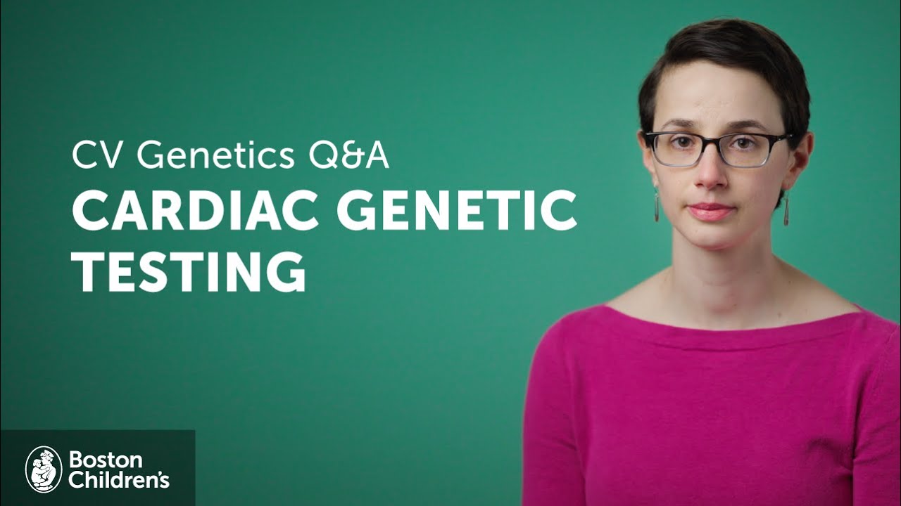 How Cardiovascular Genetic Testing Works | Boston Children's Hospital ...