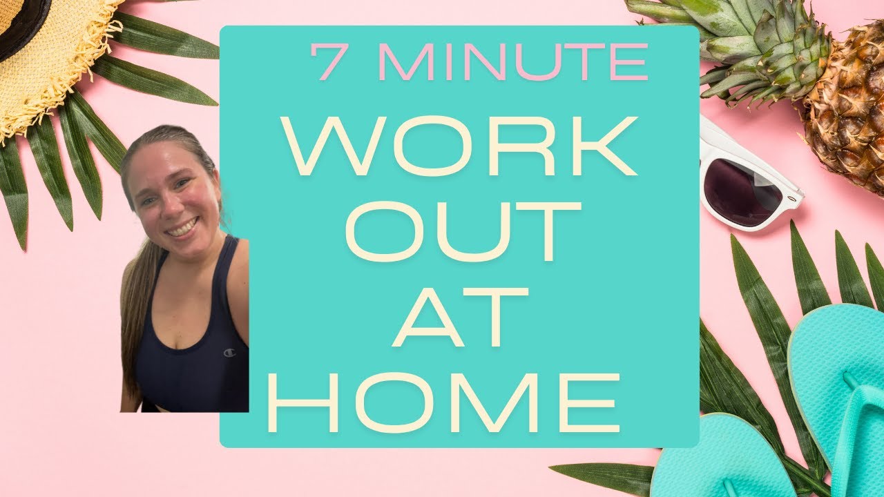 QUICK 7 MINUTE WORKOUT AT HOME! Workout at Home with Me! - YouTube
