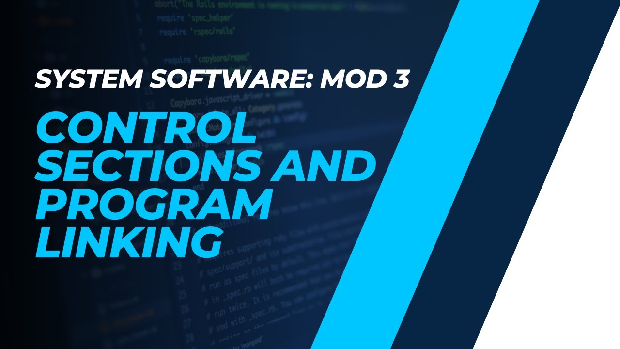 Control Sections And Program Linking Cst305 Ss Module 3 Ktu Anna Thomas Sjcet Youtube