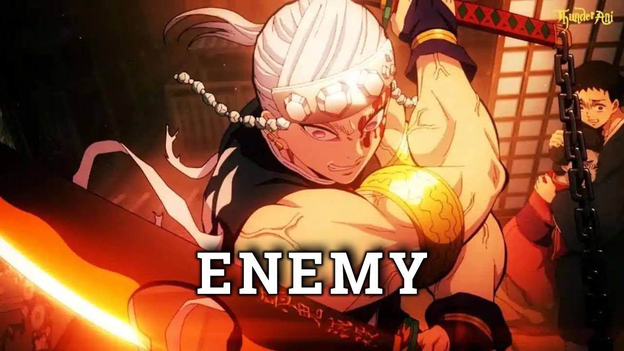 Tengen Uzui Enemy Edit - YouTube