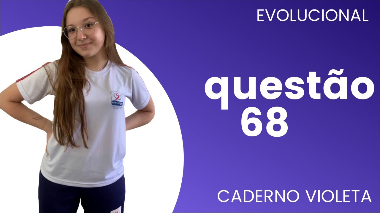 Resolução do Exercício 68 - CADERNO VIOLETA | RE-SOLUÇÕES (ft. Isabela ...