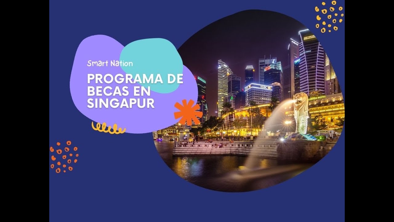 Smart Nation: Programa de becas en Singapur - YouTube