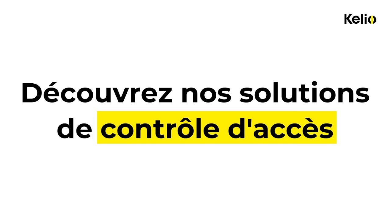 Sécurisez vos locaux avec la solution de contrôle d’accès de Kelio ...