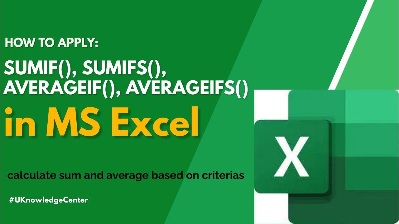 MS Excel | Use of functions | SUMIF, SUMIFS, AVERAGEIF, AVERAGEIFS - YouTube