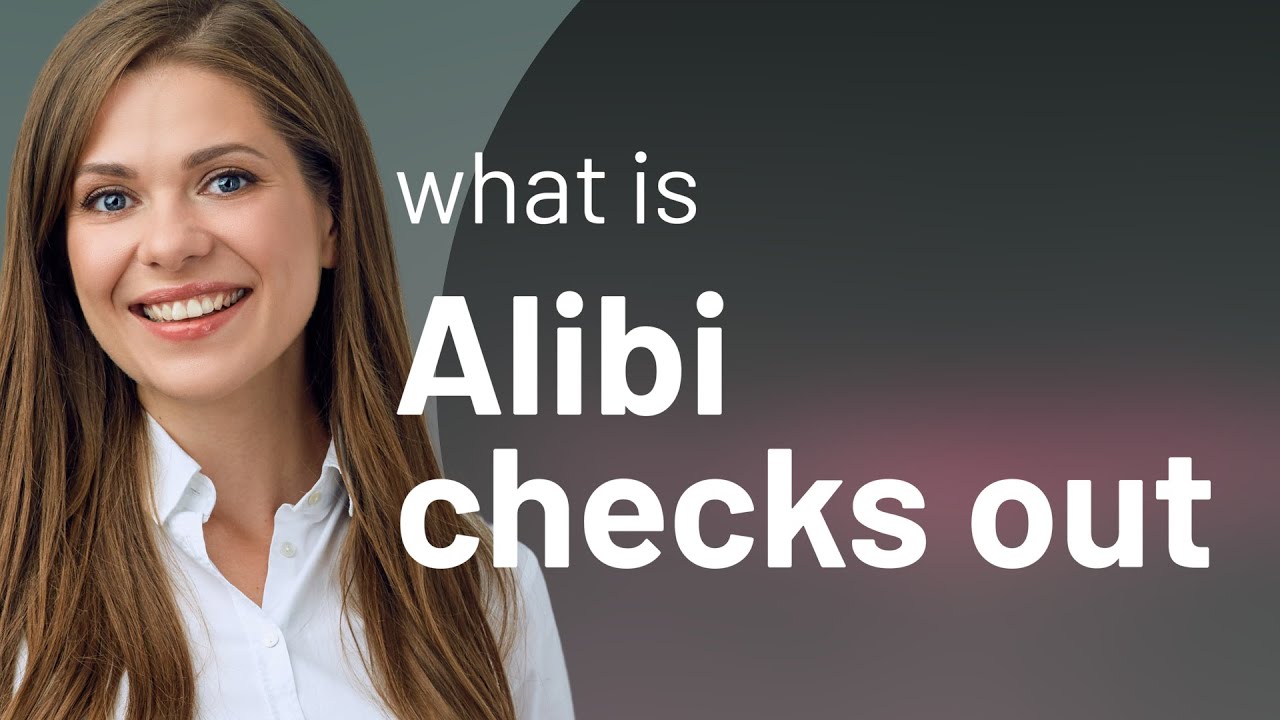 Understanding the Phrase "Alibi Checks Out" in English - YouTube