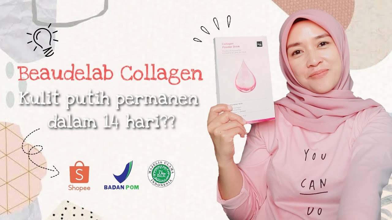 REVIEW BEAUDELAB COLLAGEN DRINK | KULIT PUTIH DALAM 14 HARI?? - YouTube