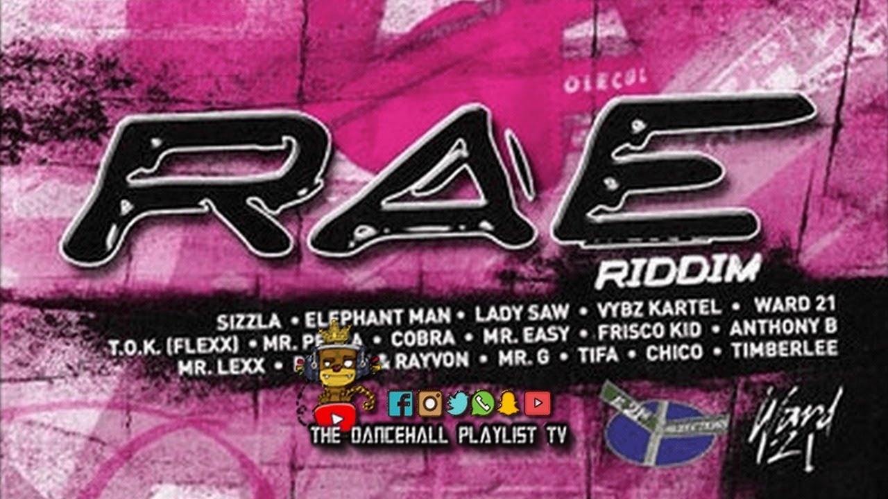 Rae Riddim Mix 2007 Ft. Vybz Kartel, Elephant Man, Sizzla & More ...