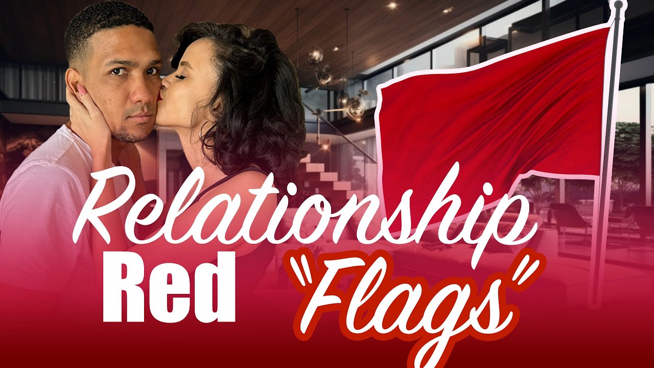 RELATIONSHIP RED FLAGS | Podcast - YouTube