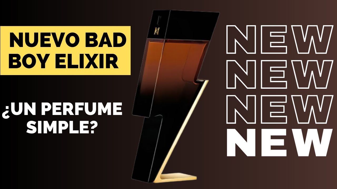 Nuevo BAD BOY ELIXIR !!! ¿¿¿¡ Un perfume SIMPLE !??? ¿¿¿!! El peor bad ...