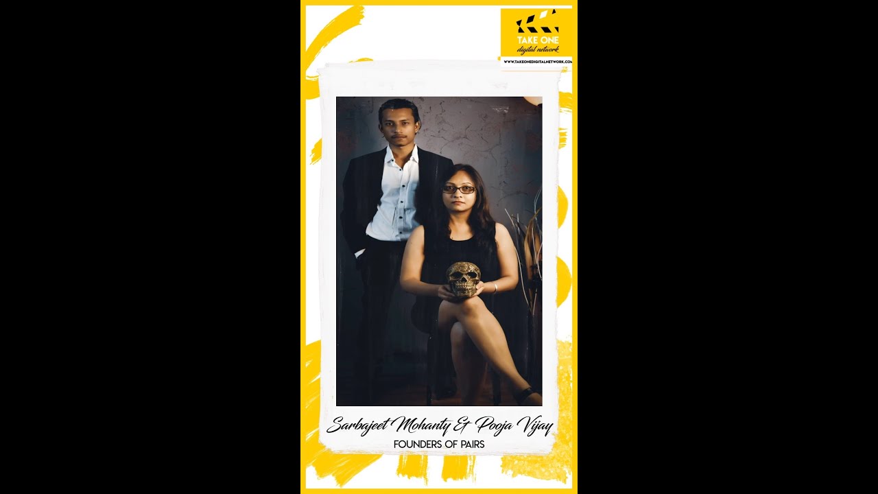 Sarbajeet Mohanty & Pooja Vijay: Founders of PAIRS | Take One Exclusive ...
