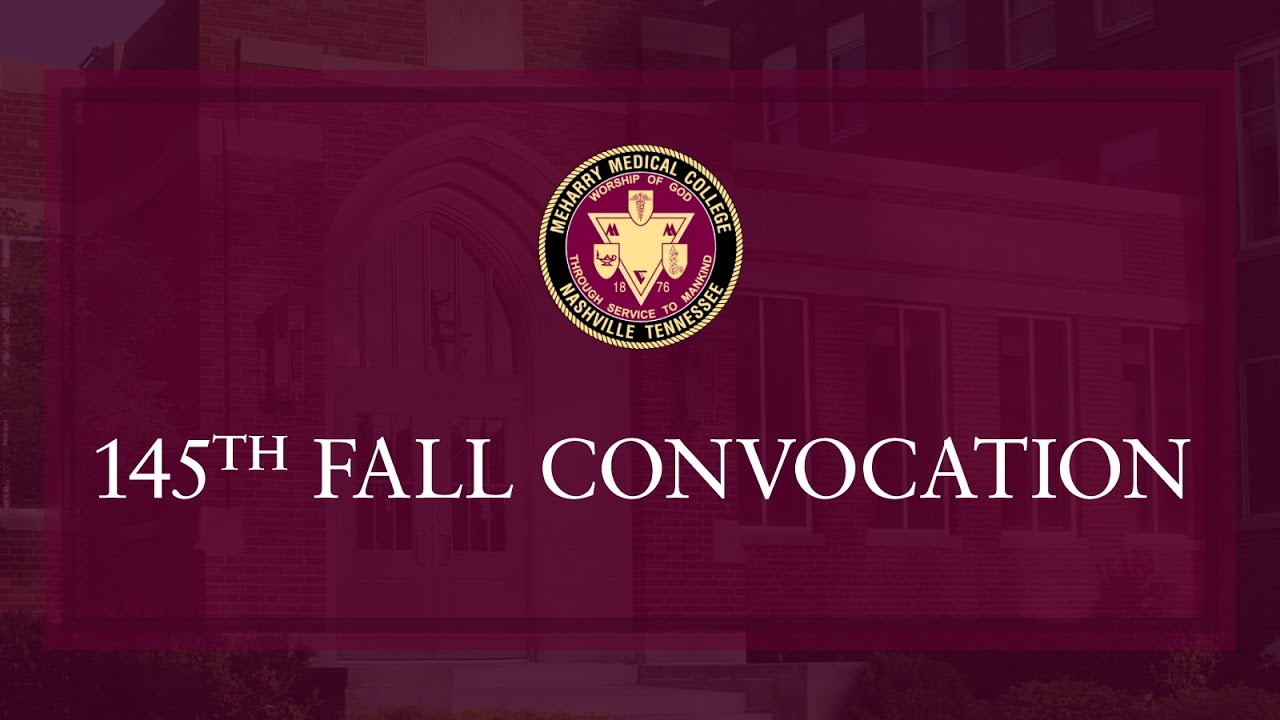 Meharry Medical College 145th Fall Convocation - YouTube