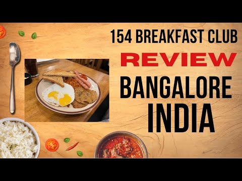 My review of 154 Breakfast Club in Bangalore, India - YouTube